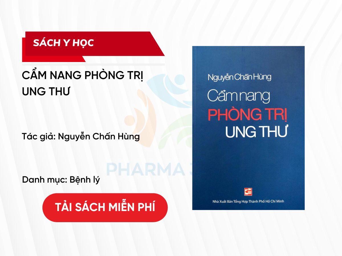 Tải miễn phí PDF Cẩm Nang Phòng Trị Ung Thư - Nguyễn Chấn Hùng